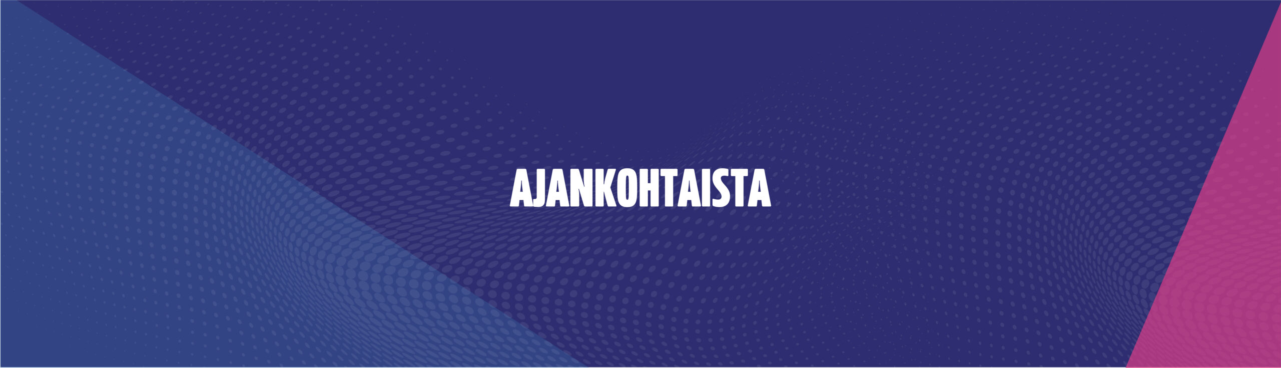Ajankohtaista - Kokonaisturvallisuudenosaamiskeskus